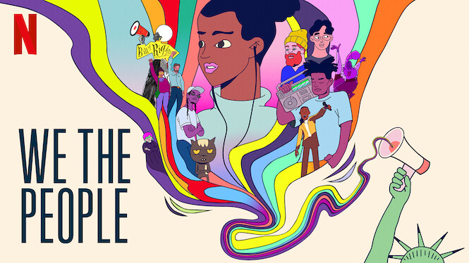 We the People (2021) - Netflix | Flixable